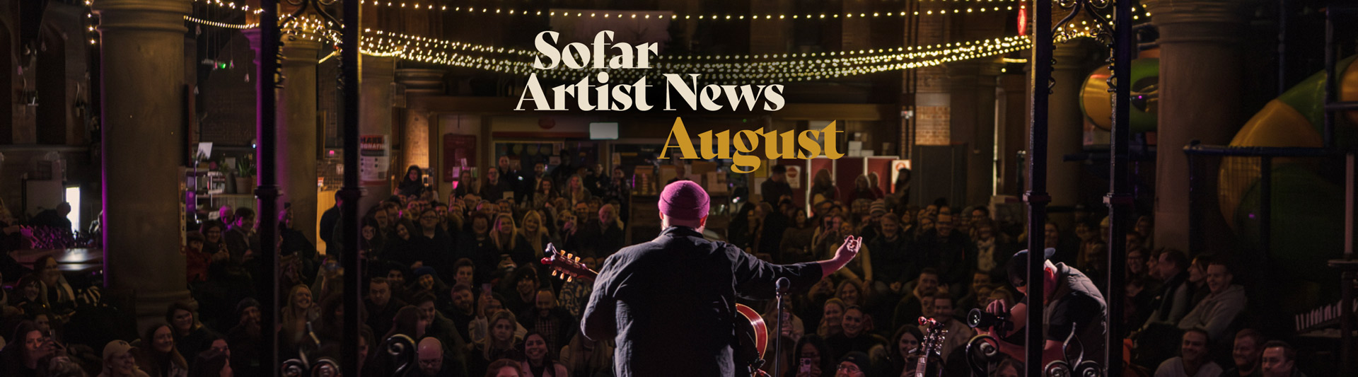 Sofar Artist News: August - Live Music, Concerts & Music Events | Sofar ...