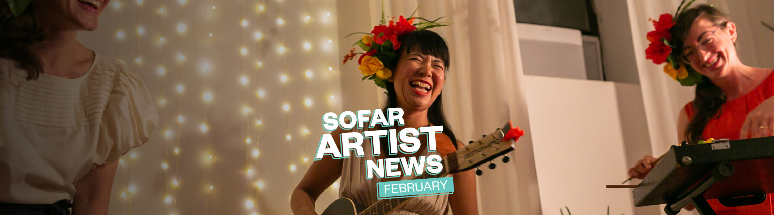 Sofar Artist News February