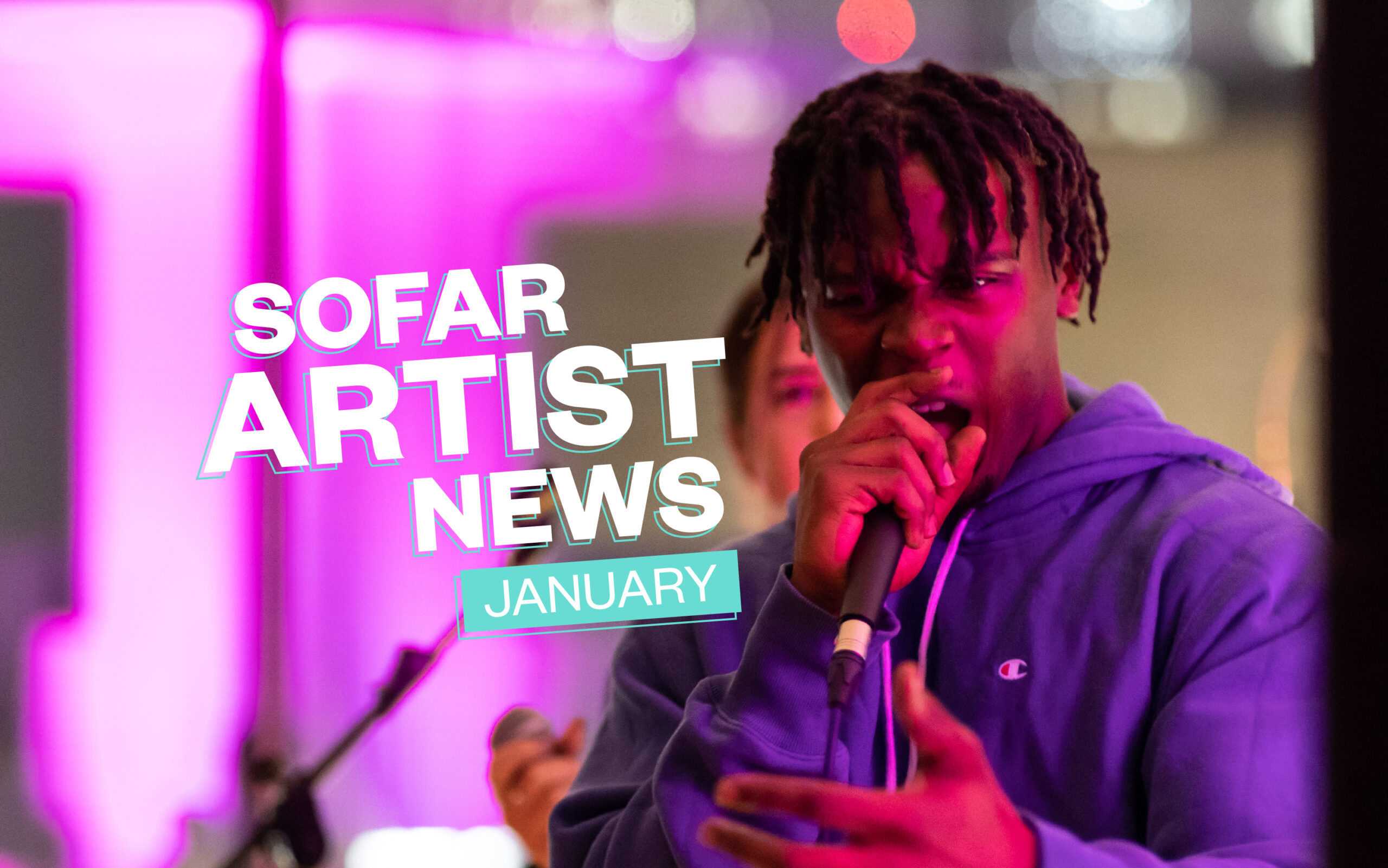 Sofar Artist News: January